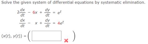 Solved Solve The Given System Of Differential Equations By Chegg