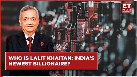 Lalit Khaitan Joins Billionaire Club What Got Him A Spot In The List