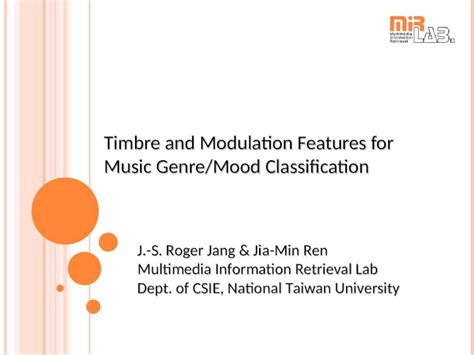Ppt Timbre And Modulation Features For Music Genre Mood