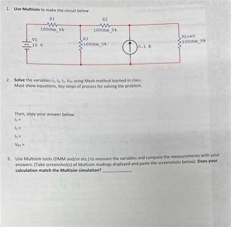 Solved 1 Use Multisim To Make The Circuit Below 2 Solve