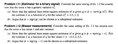 Solved Problem I11 Estimator For A Binary Signal Consider