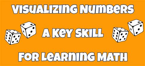 Visualizing Numbers A Key Skill For Learning Math Peanut Butter Fish Lessons