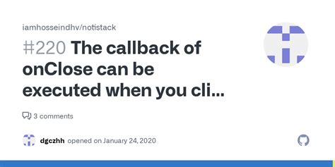 The Callback Of Onclose Can Be Executed When You Click Any Way · Issue