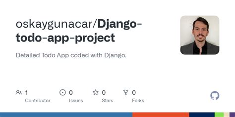 GitHub Oskaygunacar Django Todo App Project Detailed Todo App Coded
