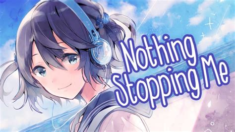 Nightcore Nothing Stopping Me Lyrics Youtube Music
