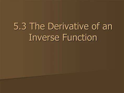 Ppt Reciprocal Derivatives Inverse Functions Insights Powerpoint