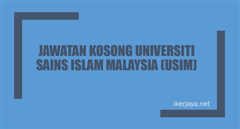 Jawatan Kosong Universiti Sains Islam Malaysia Usim