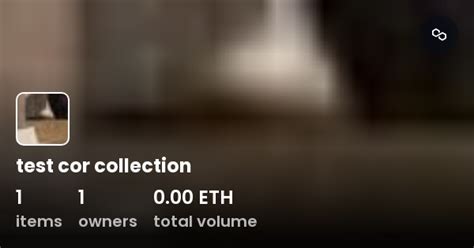 Test Cor Collection Collection Opensea