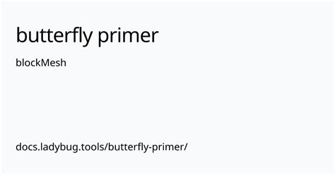 blockmesh butterfly primer