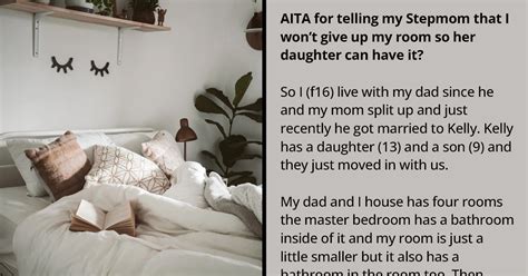 Teenager Refuses To Give Up Her Room When Her Fathers New Wife And