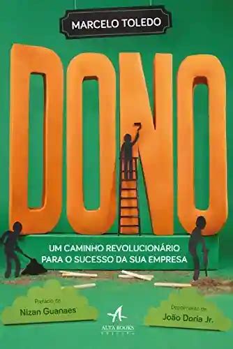 Dono Um Caminho Revolucion Rio Para O Sucesso Da Sua Empresa Pdf