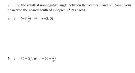 solved 7 find the smallest nonnegative angle between the