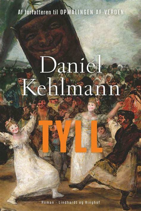 Daniel Kehlmann Tyll Ks Bognoter