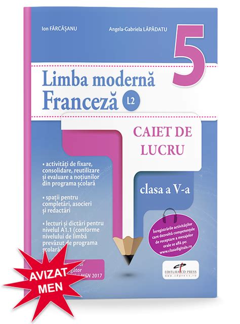 Limba Moderna Franceza L Caiet De Lucru Clasa A V A Pret Lei
