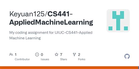 GitHub Keyuan125 CS441 AppliedMachineLearning My Coding Assignment For UIUC CS441 Applied