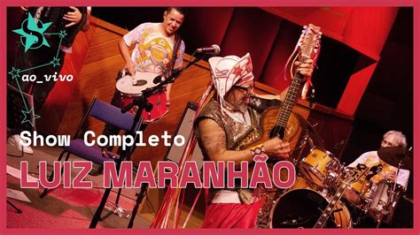 Luiz Maranhão Ao Vivo No Estúdio Showlivre 2024 Youtube Music