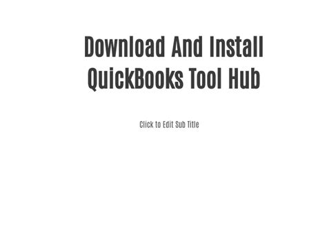 ppt quickbooks tool hub complete information powerpoint presentation