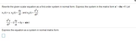 Solved Rewrite The Given Scalar Equation As A First Order