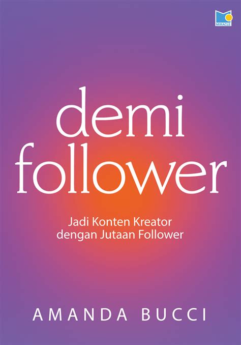 Demi Follower Jadi Konten Kreator Dengan Jutaan Follower M C Gramedia Pt Gramedia Pustaka