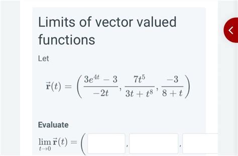 Solved Limits Of Vector Valued Functions Liet Chegg