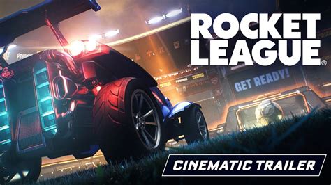 Кинематографический трейлер Rocket League Free To Play Cinematic