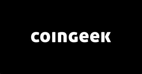 Bitcoin Neuigkeiten Und Blockchain Info Coingeek