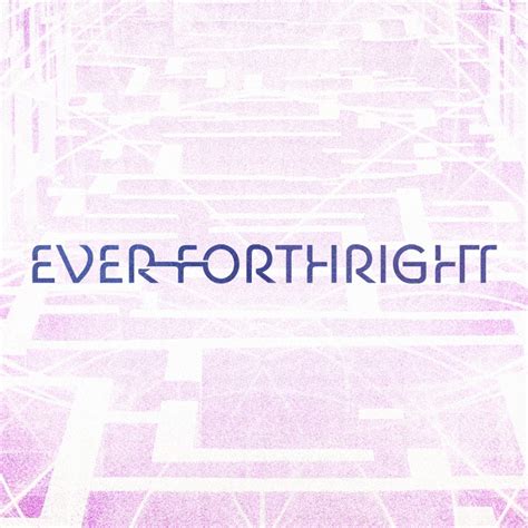 Ever Forthright