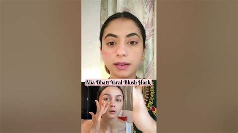 Trying Alia Bhatts Viral Blush Hack ️💫 ️shorts Youtubeshorts Makeup
