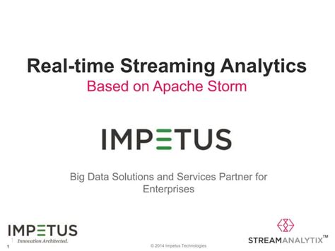 Real Time Streaming Analytics For Enterprises Based On Apache Storm