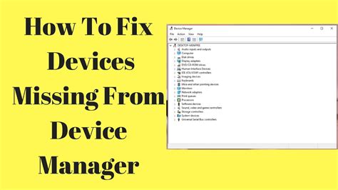 How To Fix Devices Driver Missing From Device Manager In Windows 10 8 7