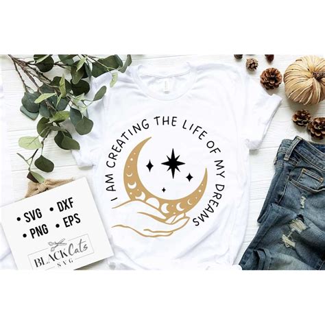 I Am Creating The Life Of My Dreams Svg Positive Affirmatio Inspire Uplift