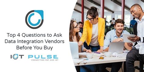 Top 4 Questions To Ask Data Integration Vendors Before You Buy