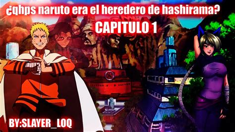 Que Hubiera Pasado Si Naruto Era El Heredero De Hashirama Capitulo 1