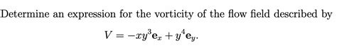 solved determine an expression for the vorticity of the flow