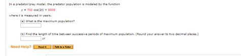 Solved In A Predator Prey Model The Predator Population Is Chegg