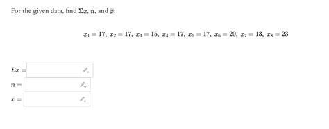 Solved For The Given Data Find Σxn And Xˉ