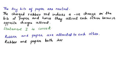 Solved Which Statement Best Explains Why Tiny Bits Of Paper Are Attracted To A Charged Rubber