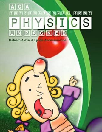 AQA International GCSE Physics Unpacked Colour Version Amazon Co Uk Akbar Kaleem