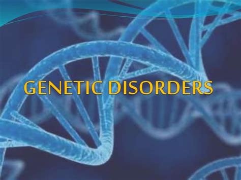 Genetic Disorders Pptx