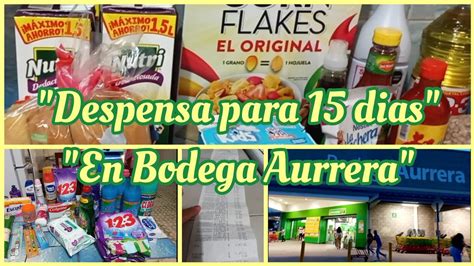 Comprando Nuestra Despensa Para 15 Dias En Bodega Aurrera Cuanto
