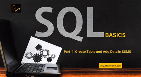 SQL Basics 1 How To Create Table And Add Data In SSMS