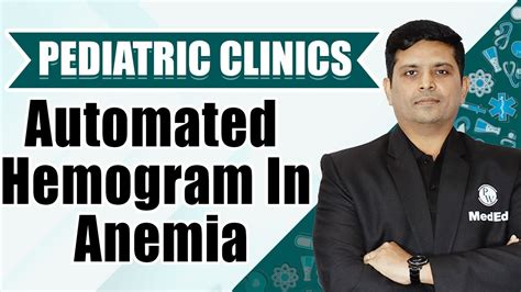 Automated Hemogram In Anemia Neet Pg 2024 Pediatric Clinics Series