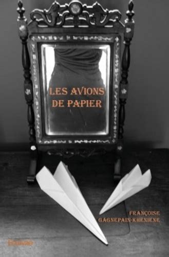 Les avions de papier de Françoise Gagnepain Kheniene Grand Format