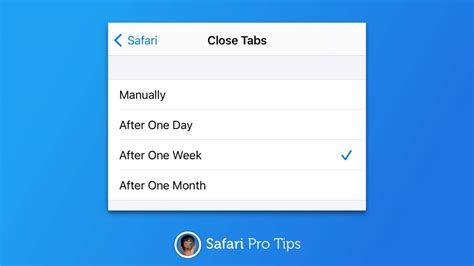 Close Old Tabs Automatically To Keep Safari Clean Pro Tip