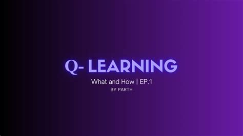 Q Learning In Deep Reinforcement Learning What And How Ep1