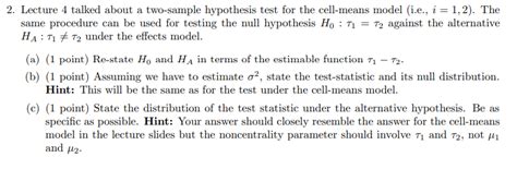 Solved 2 Lecture 4 Talked About A Two Sample Hypothesis