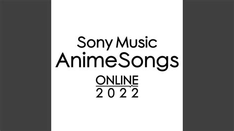 スターマーカー Live At Sony Music Animesongs Online 2022 Youtube Music