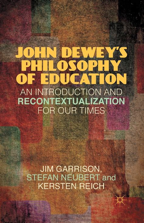 John Deweys Philosophy Of Education An Introduction And