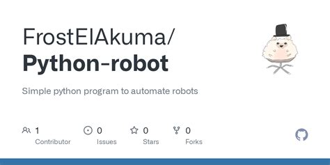 Github Frostelakuma Python Robot Simple Python Program To Automate Robots
