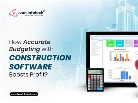 How Accurate Budgeting With Construction Software Boosts Profit By Ivan Infotech On Dribbble